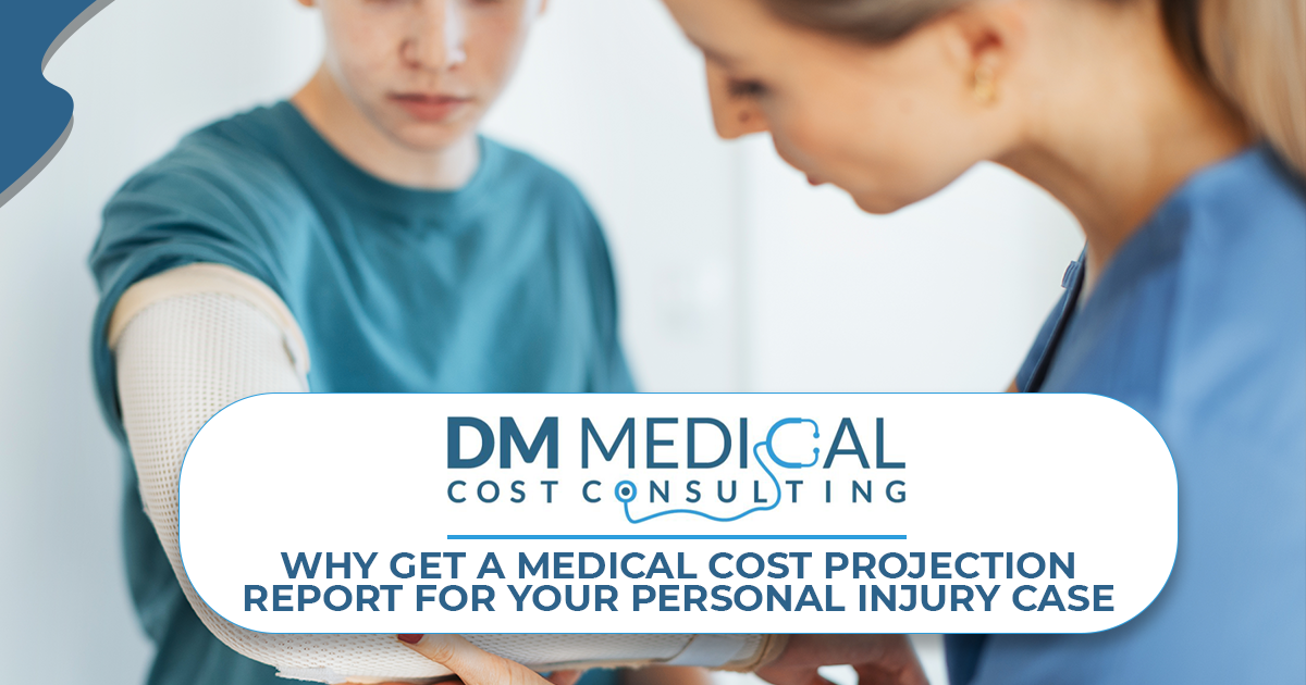Why Get a Medical Cost Projection Report for Your Personal Injury Case ...
